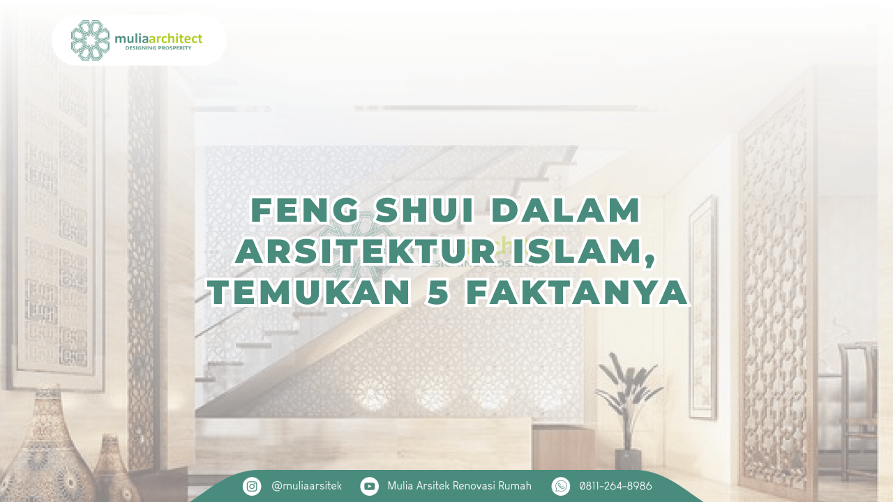 Feng Shui dalam Arsitektur Islam, Temukan 5 Faktanya - Jasa Arsitek ...