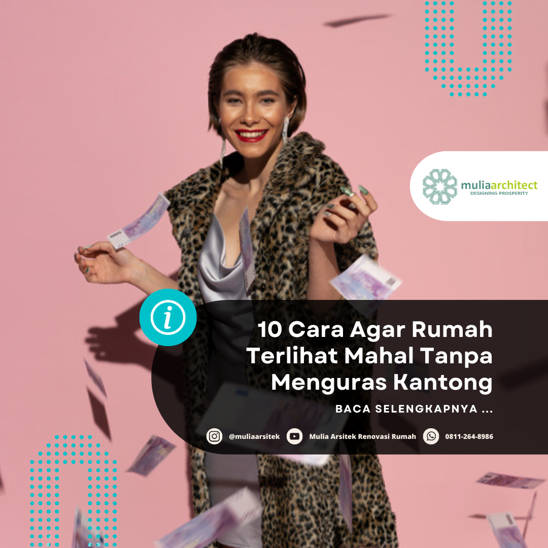 10 Cara Agar Rumah Terlihat Mahal Tanpa Menguras Kantong - Jasa Arsitek ...