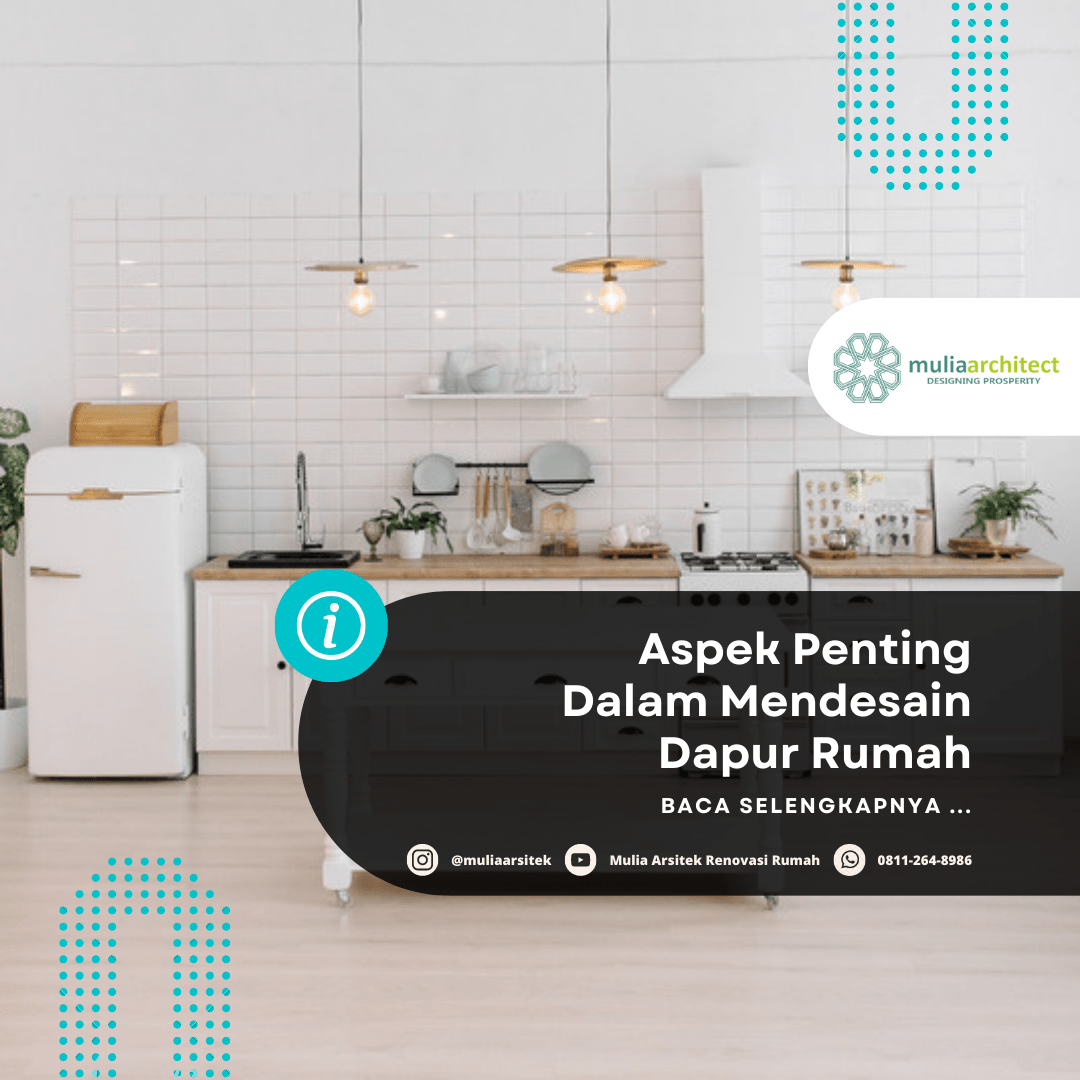 Aspek Penting Yang Harus Diperhatikan Dalam Mendesain Dapur Rumah ...